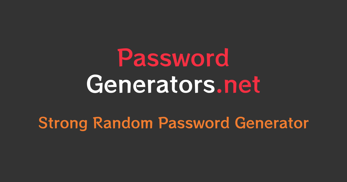 Strong Random Password Generator | PasswordGenerators.net